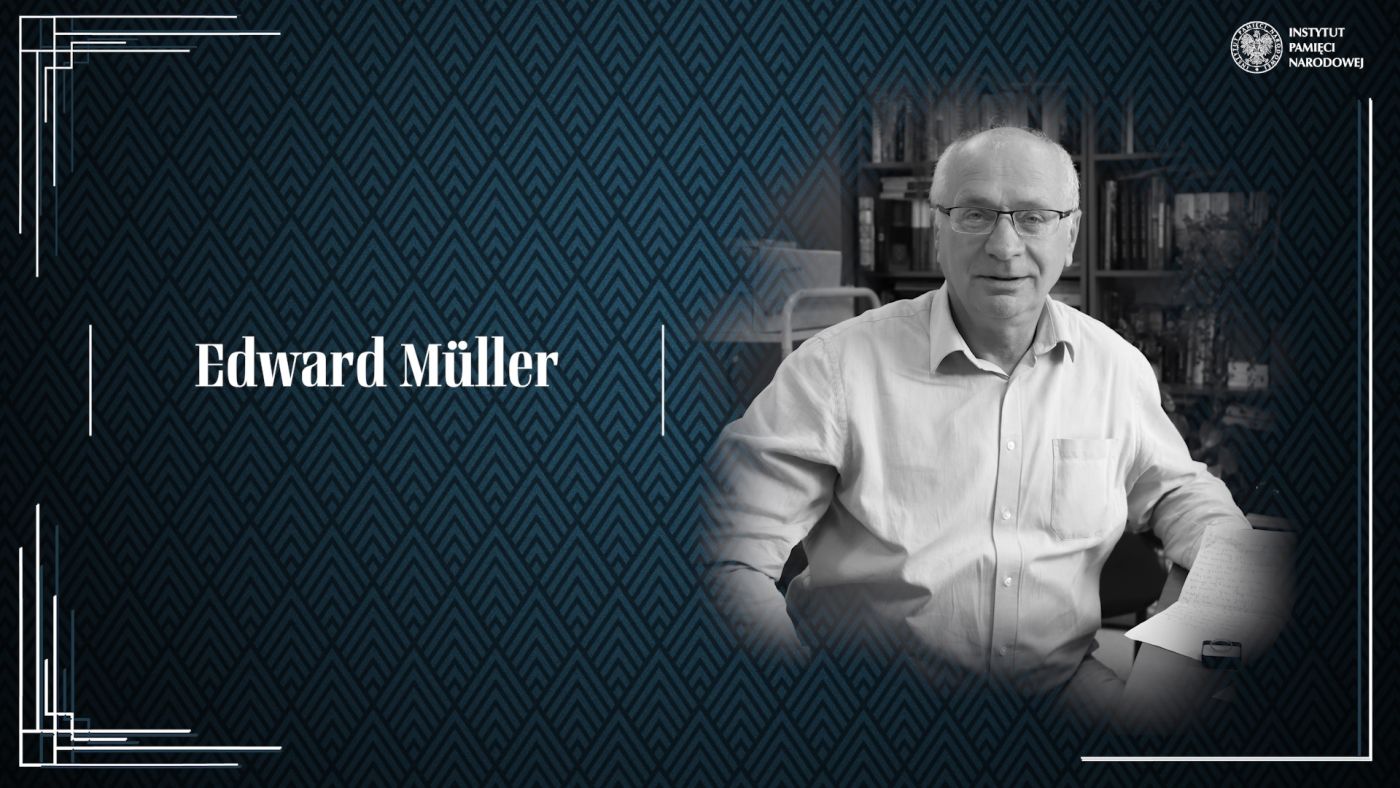 Edward Müller - 2022 Instytut Pamięci Narodowej - Archiwum